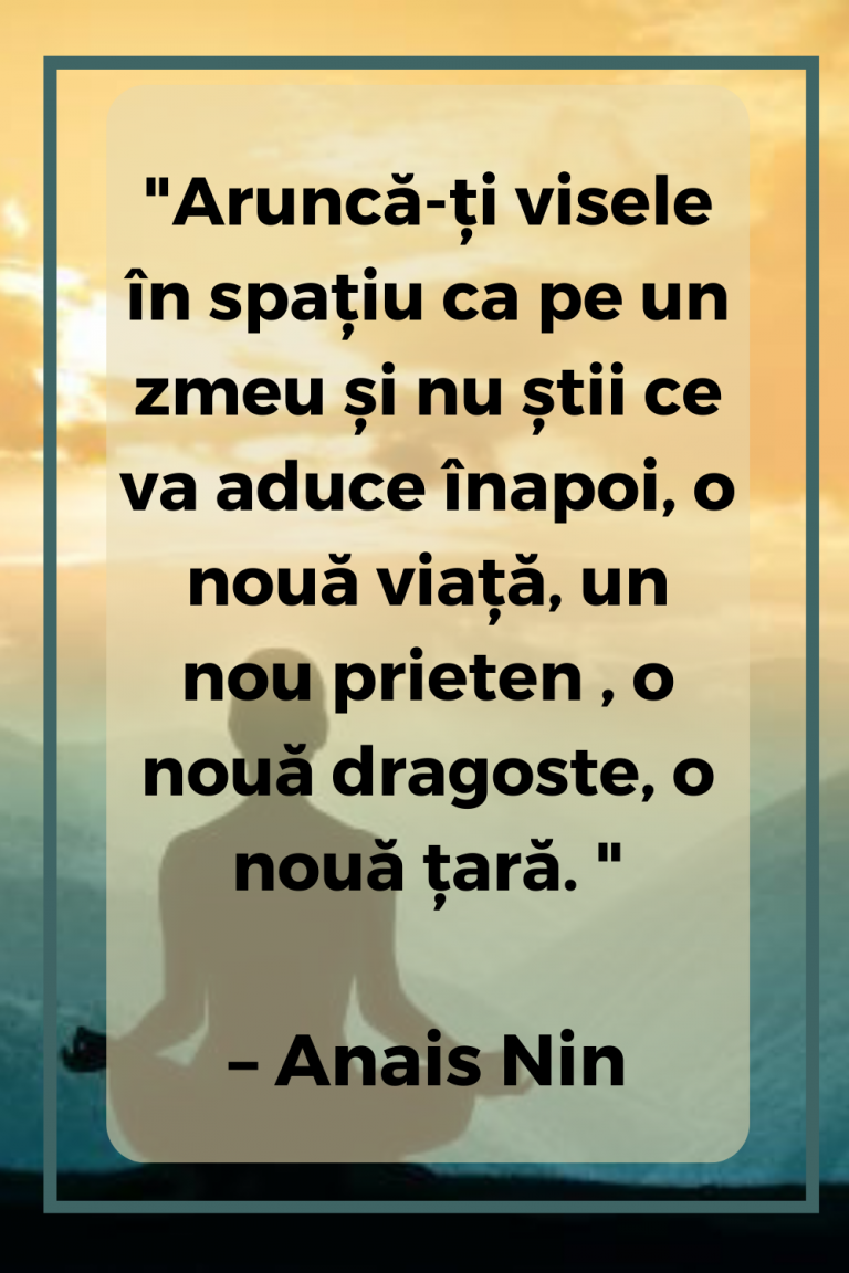 55 de citate care să vă inspire să vă urmați visele